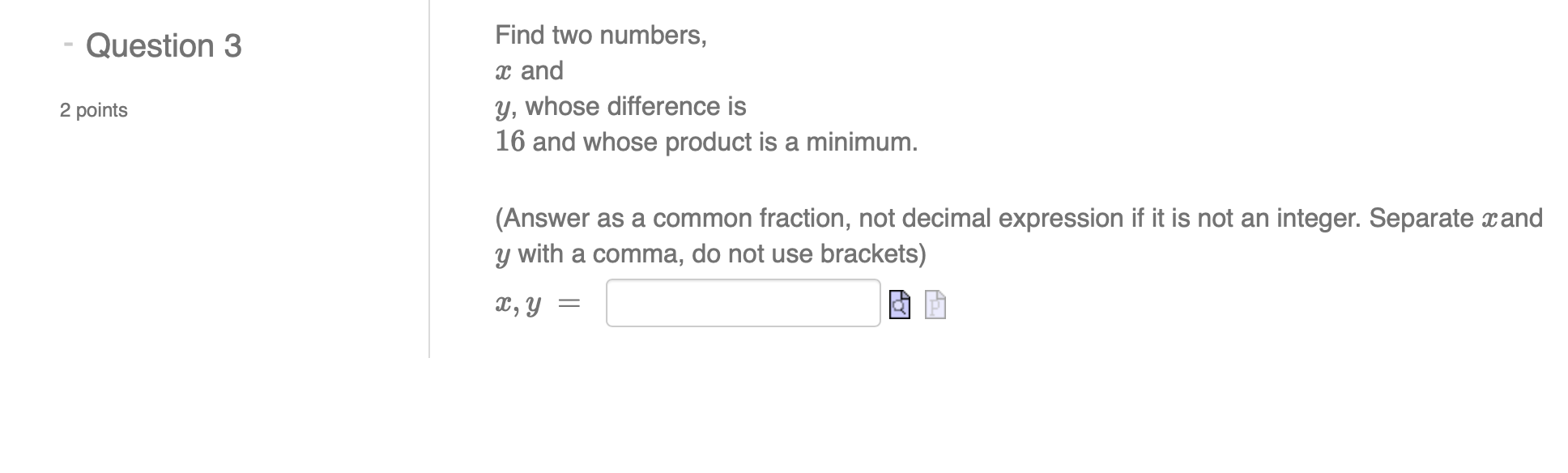 Solved Find two numbers, x and y, whose difference is 16 and | Chegg.com