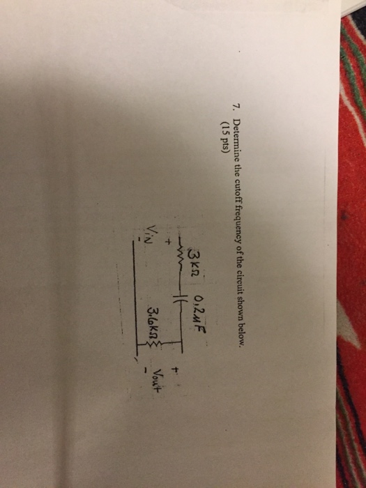 Solved Determine the cutoff frequency of the circuit shown | Chegg.com