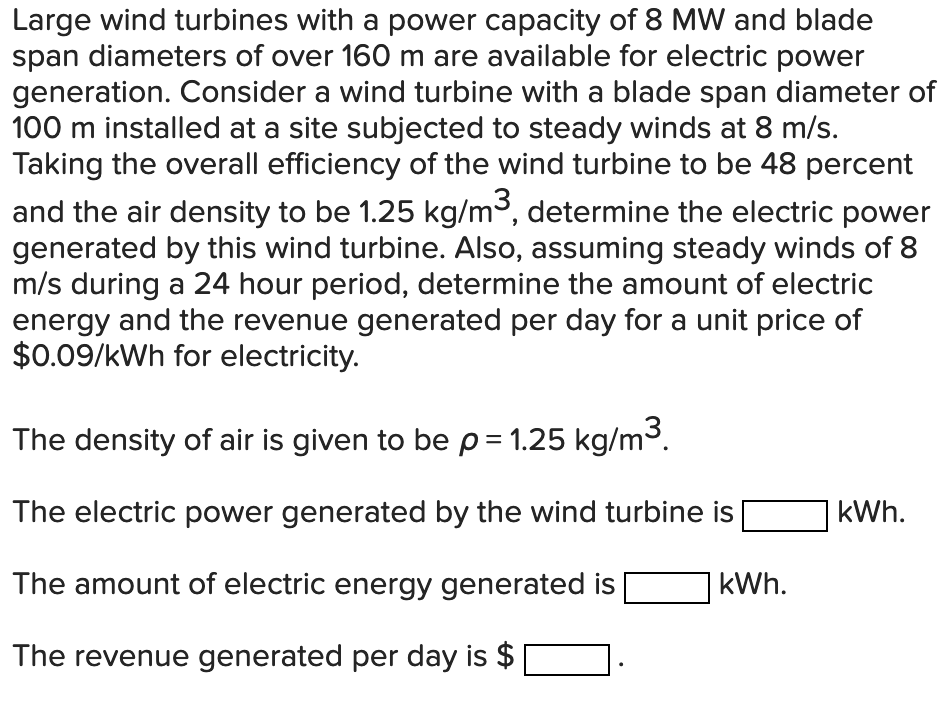 Solved Large wind turbines with a power capacity of 8 MW and | Chegg.com