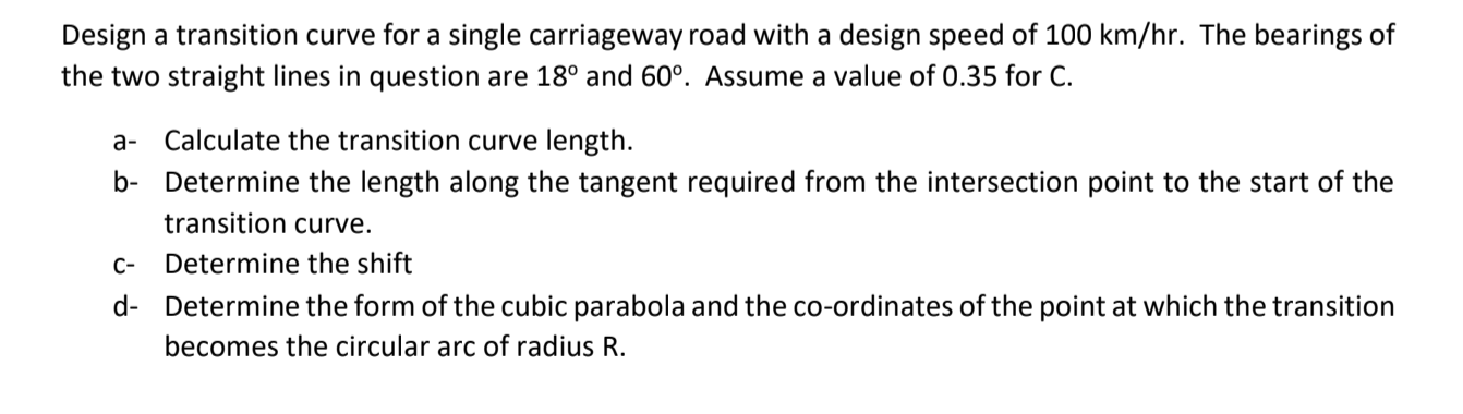 Solved Design a transition curve for a single carriageway | Chegg.com