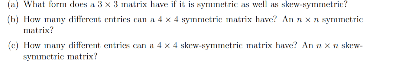 Solved What form does a 3 x 3 matrix have if it is symmetric | Chegg.com