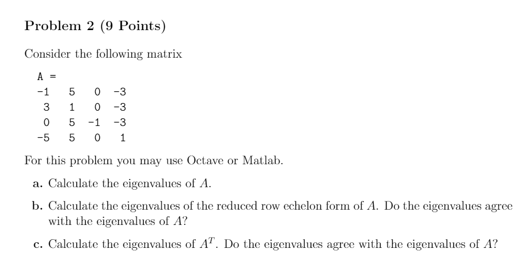 Solved Consider the following matrix A For this problem you | Chegg.com