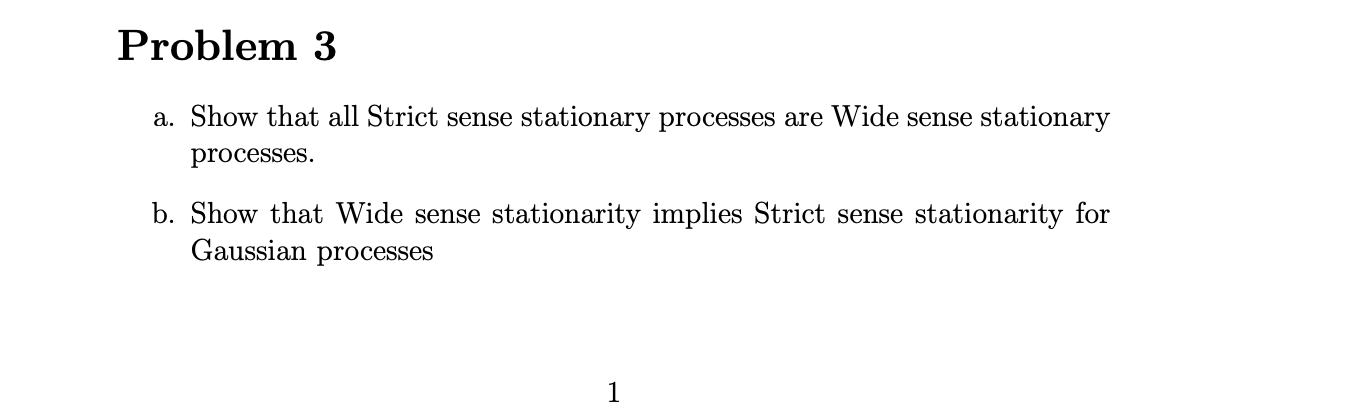 Solved Problem 3 a. Show that all Strict sense stationary | Chegg.com