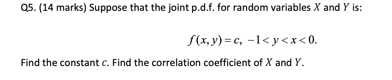 Solved Q5. (14 ﻿marks) ﻿Suppose that the joint p.d.f. ﻿for | Chegg.com