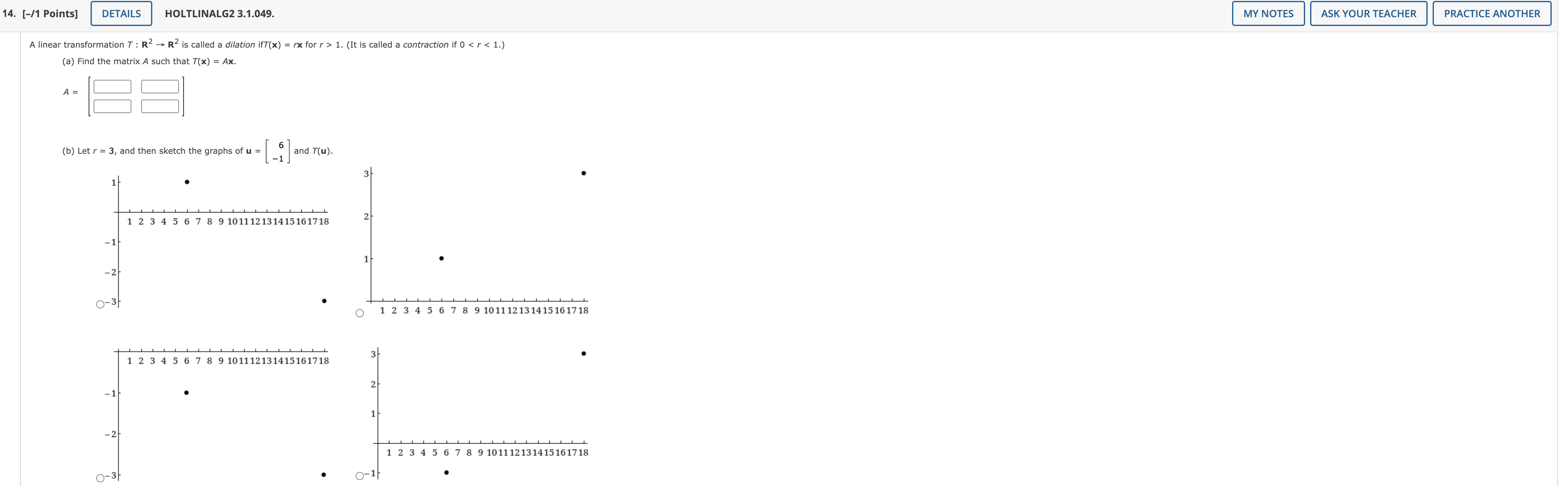 Solved A linear transformation T:R2→R2 is called a dilation | Chegg.com