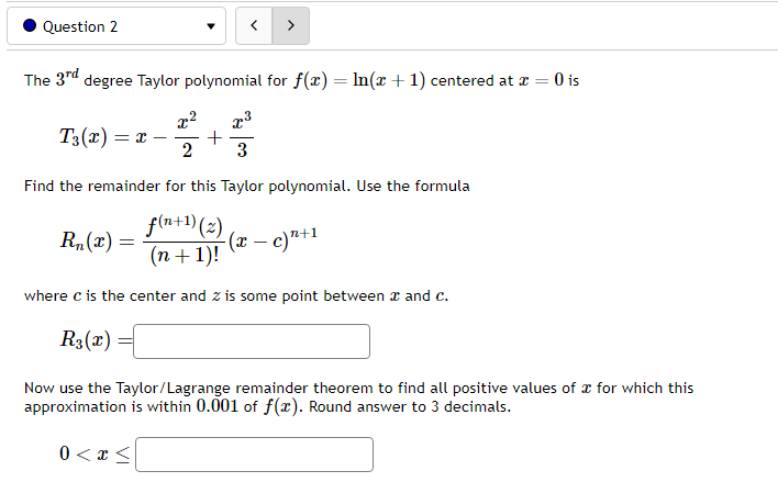 Solved The 3rd degree Taylor polynomial for f(x)=ln(x+1) | Chegg.com