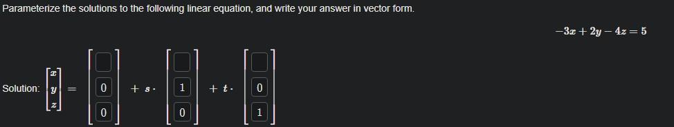 Solved Parameterize the solutions to the following linear | Chegg.com