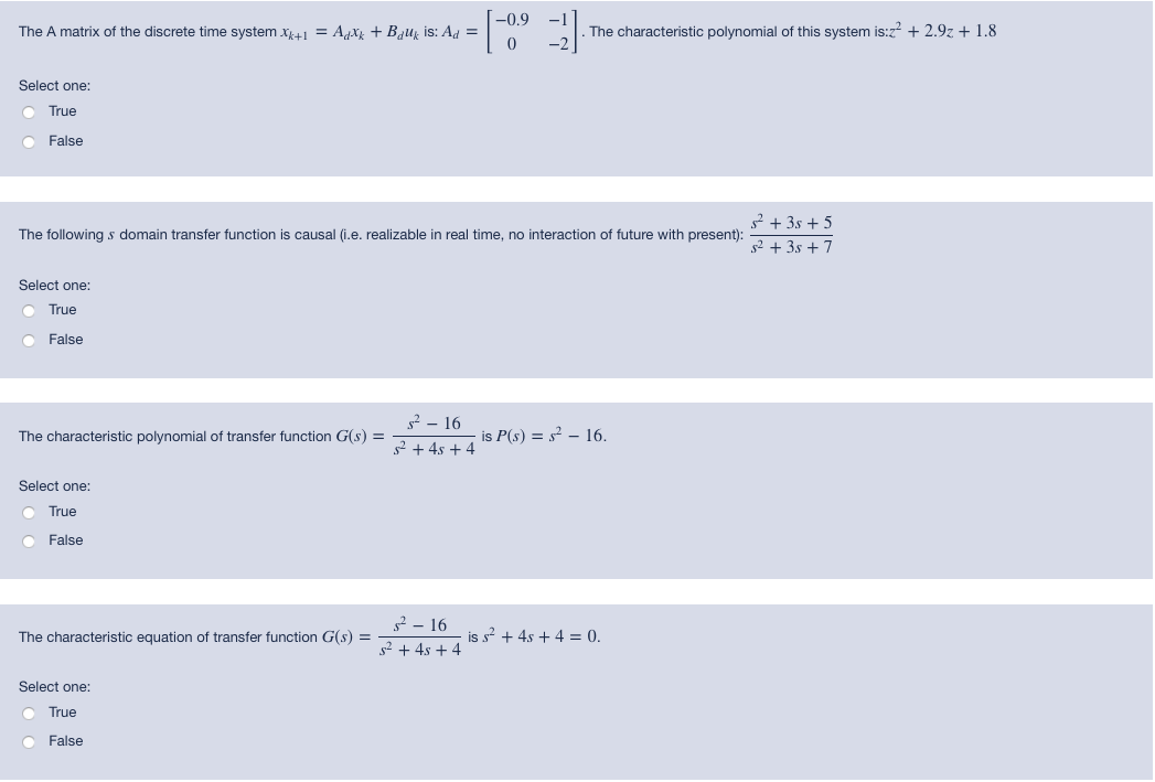 Solved -0.9 The A matrix of the discrete time system Xk+1 = | Chegg.com