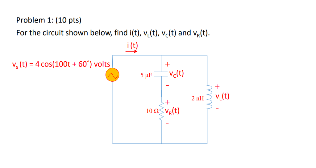 Solved Problem 1: (10 pts) For the circuit shown below, find | Chegg.com