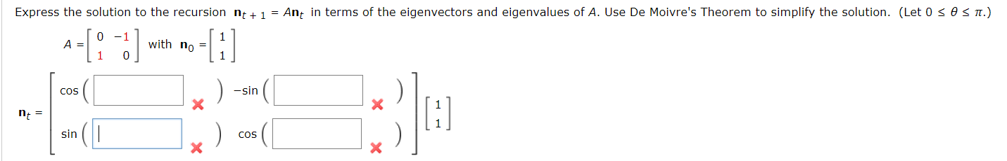 Solved Express the solution to the recursion nt + 1 = Ant in | Chegg.com
