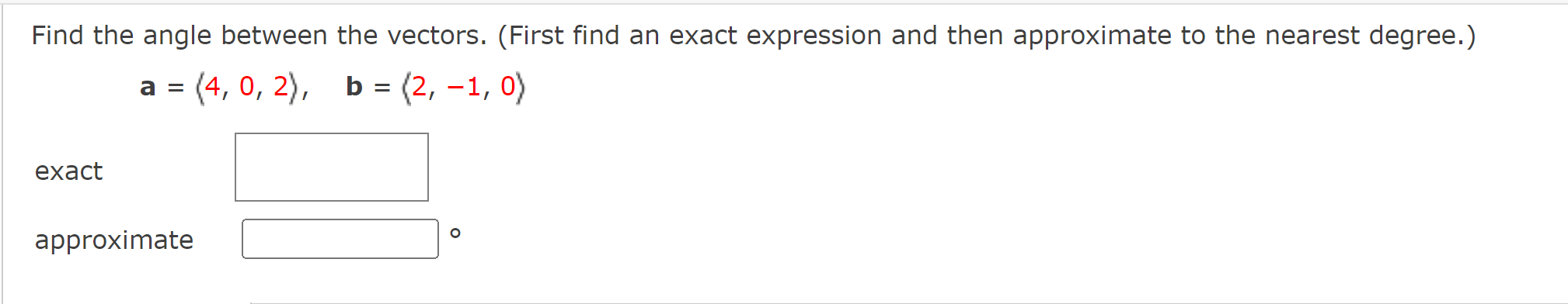 Solved Find the angle between the vectors. (First find an | Chegg.com