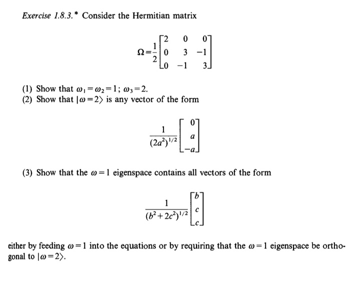 Solved Exercise 1.8.3.*Consider the Hermitian matrix Ω-10 | Chegg.com
