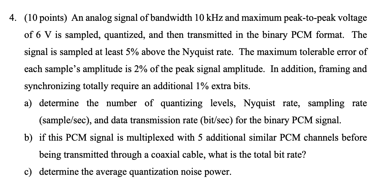Solved 4. (10 points) An analog signal of bandwidth 10kHz | Chegg.com