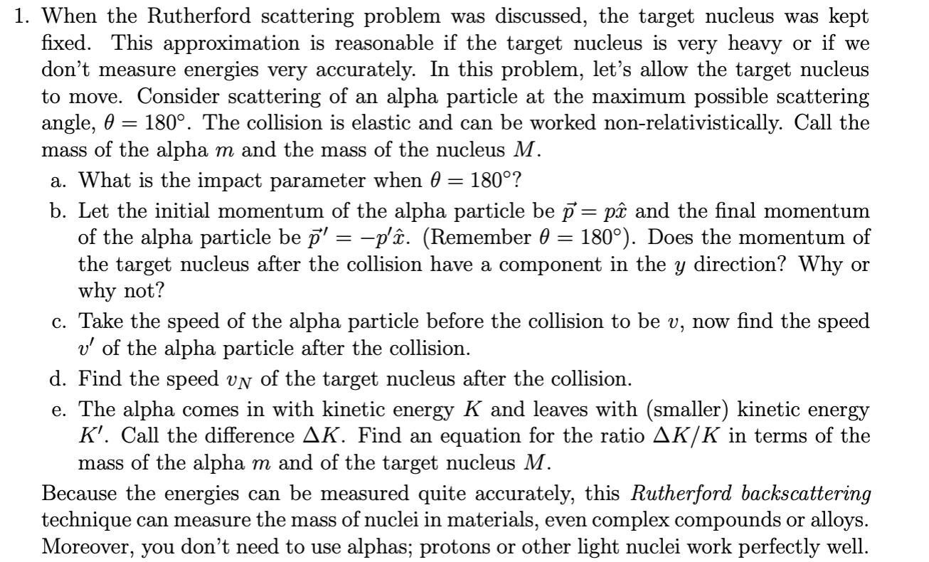 Solved 1. When the Rutherford scattering problem was | Chegg.com