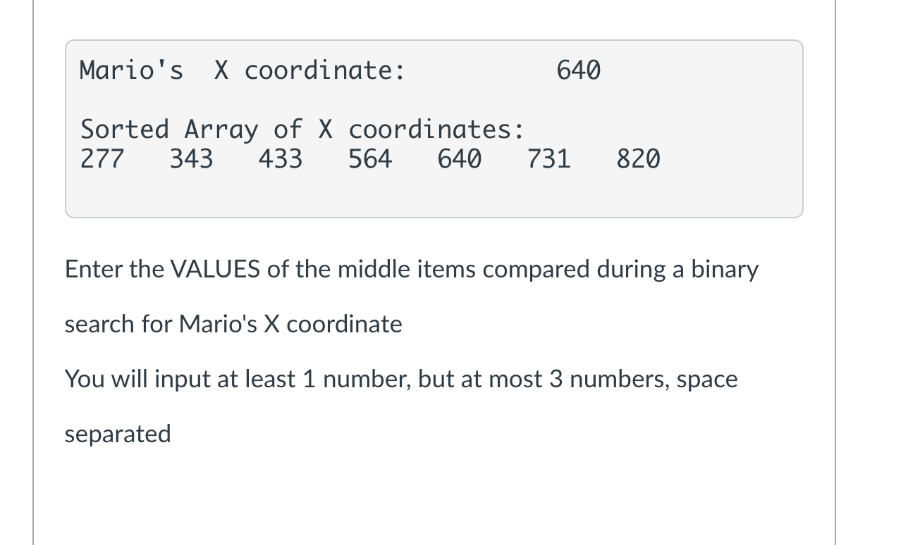 Solved Mario's X coordinate: 640 Sorted Array of X | Chegg.com