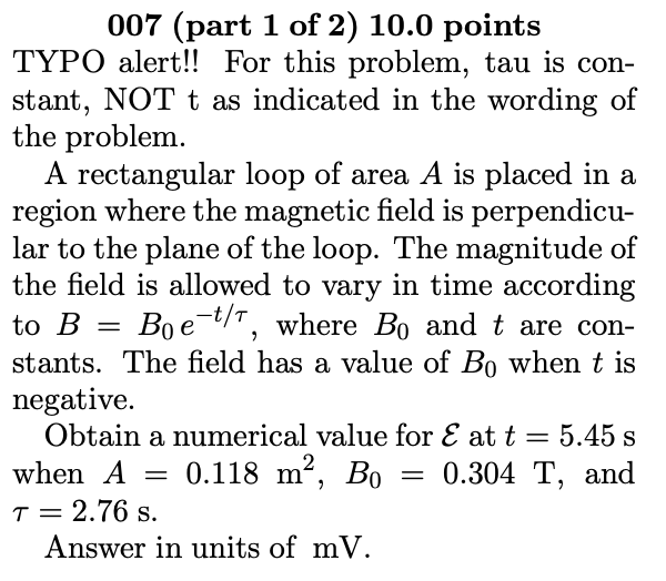Solved 007 (part 1 of 2) 10.0 points TYPO alert!! For this | Chegg.com