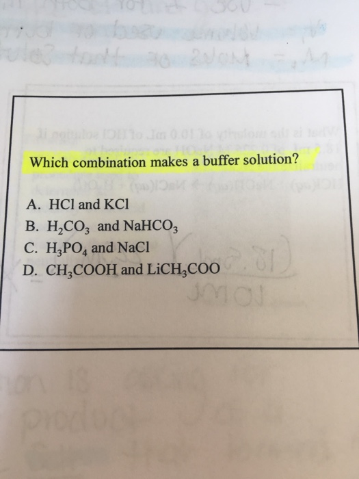 Solved Which combination makes a buffer solution? A. HC1 | Chegg.com
