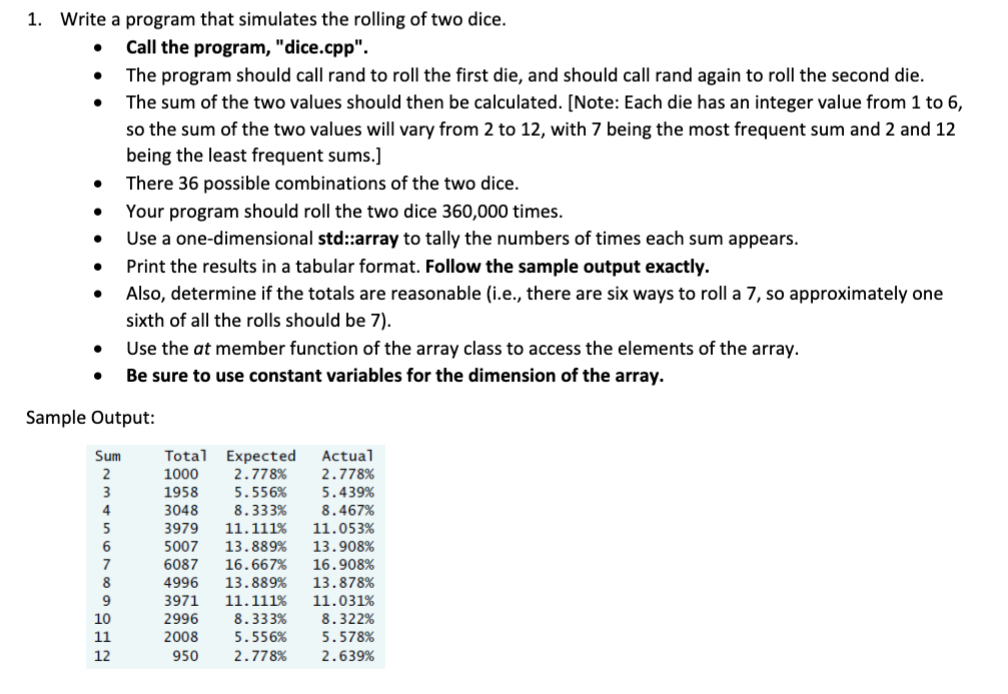 Solved 1 Write A Program That Simulates The Rolling Of