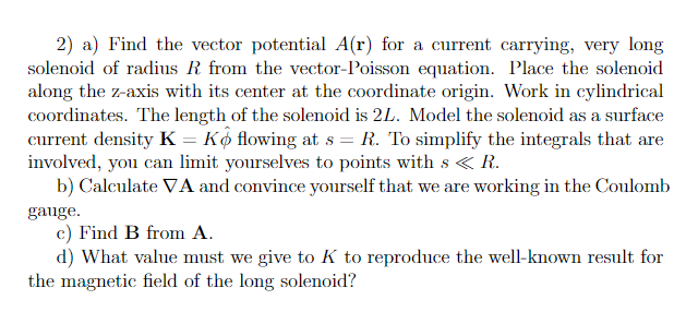 Solved 2) a) Find the vector potential A(r) for a current | Chegg.com