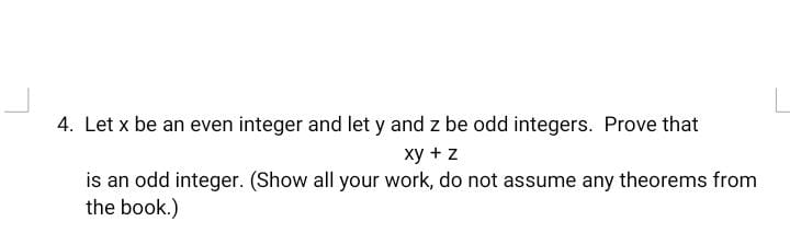 Solved 4. Let x be an even integer and let y and z be odd | Chegg.com