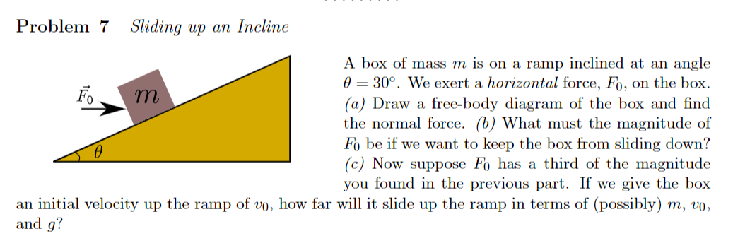 Solved Problem 7 Sliding up an Incline A box of mass m is on | Chegg.com