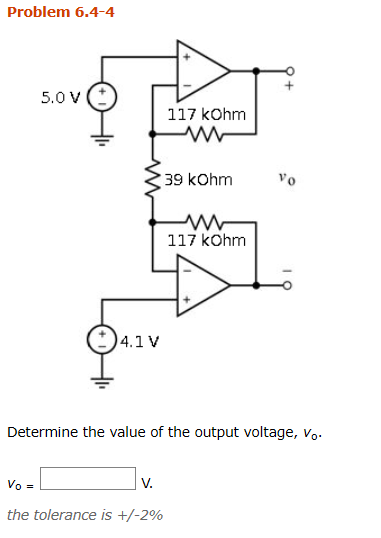 Solved Problem 6.4-4 5.0 v 117 kOhm 3 39 kOhm Vo M 117 kOhm | Chegg.com