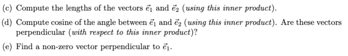 Solved Let V=R2. Consider the function V×V→R defined by | Chegg.com