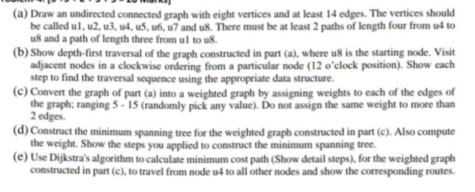 Solved (a) Draw an undirected connected graph with eight | Chegg.com