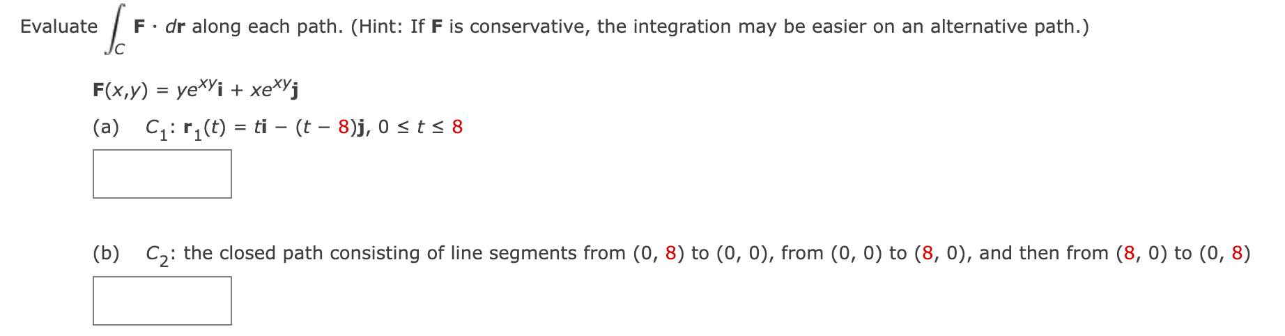 Solved luate ∫CF⋅dr along each path. (Hint: If F is | Chegg.com