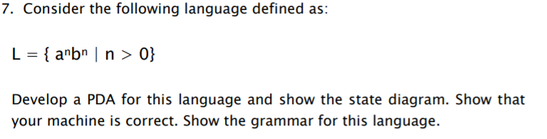 Solved 7. Consider the following language defined as: L = { | Chegg.com