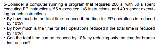 Solved 5-Consider a computer running a program that requires | Chegg.com