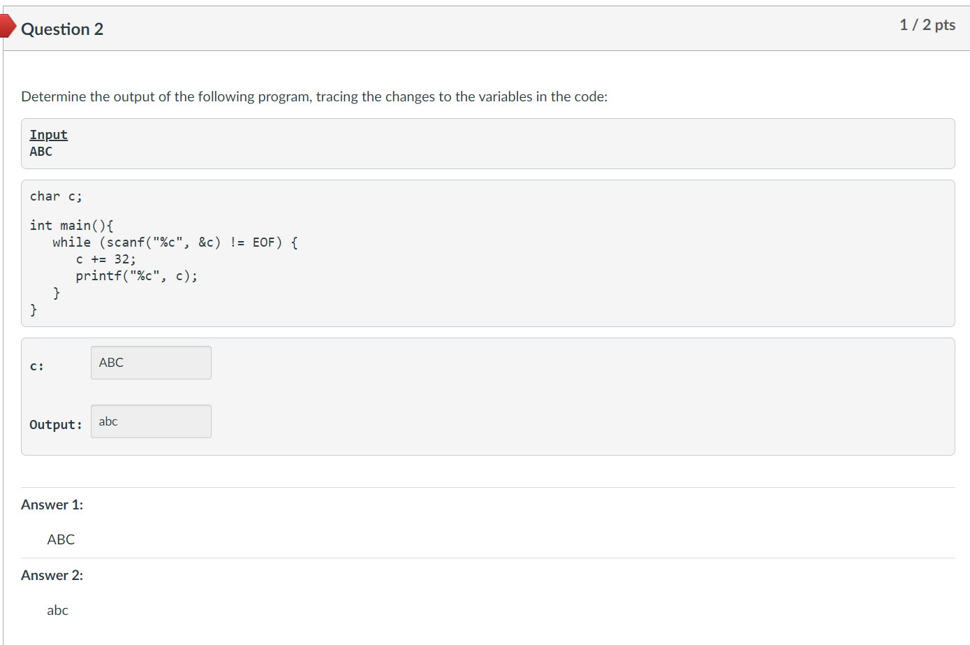 Solved The following is an example: Input: ab char c; main( | Chegg.com