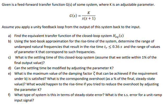 Solved Given is a feed-forward transfer function G(s) of | Chegg.com