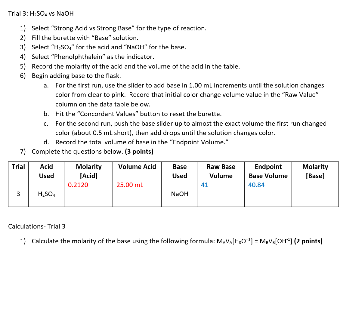 Solved Trial 3: \\( \\mathrm{H}_{2} \\mathrm{SO}_{4} \\) vs | Chegg.com