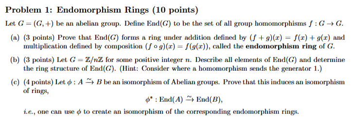 Solved Problem 1: Endomorphism Rings (10 ﻿points) ﻿Let | Chegg.com