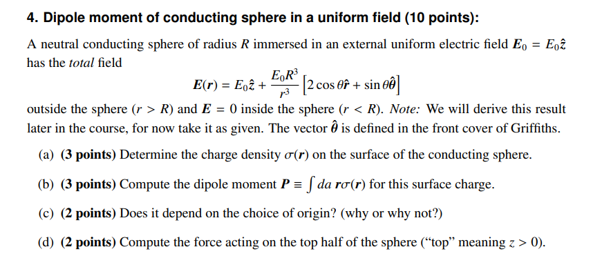 Solved 4. Dipole moment of conducting sphere in a uniform | Chegg.com