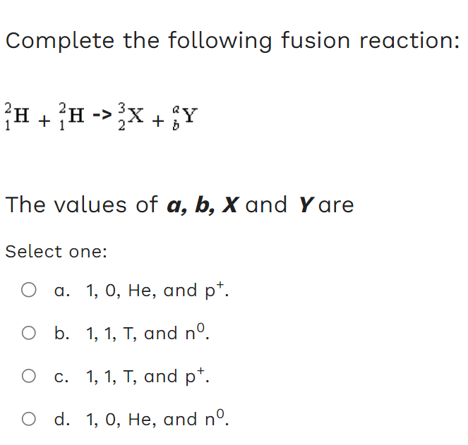 Solved Complete the following fusion reaction: | Chegg.com
