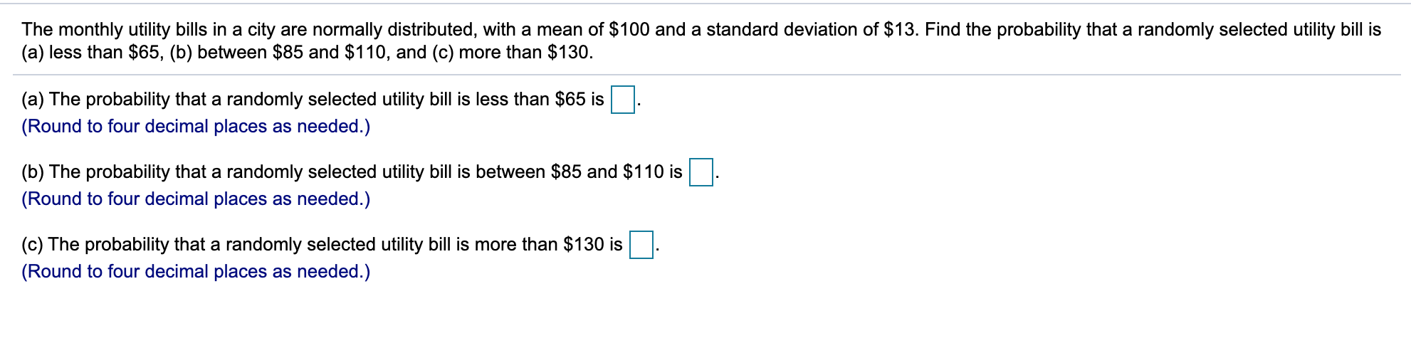 Solved The monthly utility bills in a city are normally | Chegg.com