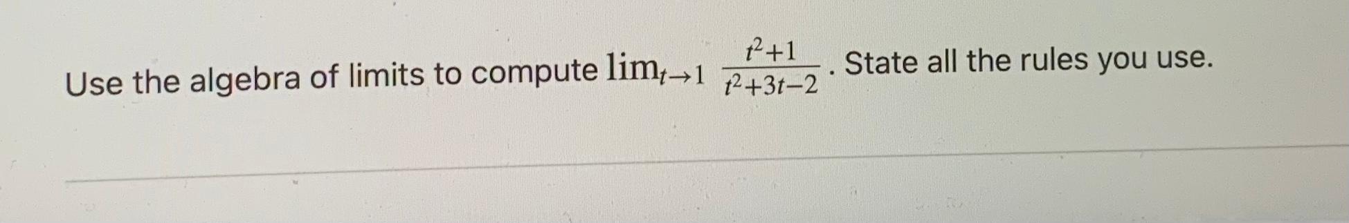 Solved Use the algebra of limits to compute | Chegg.com