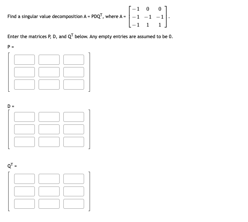 [Solved]: Find a singular value decomposition ( A=P^{ top