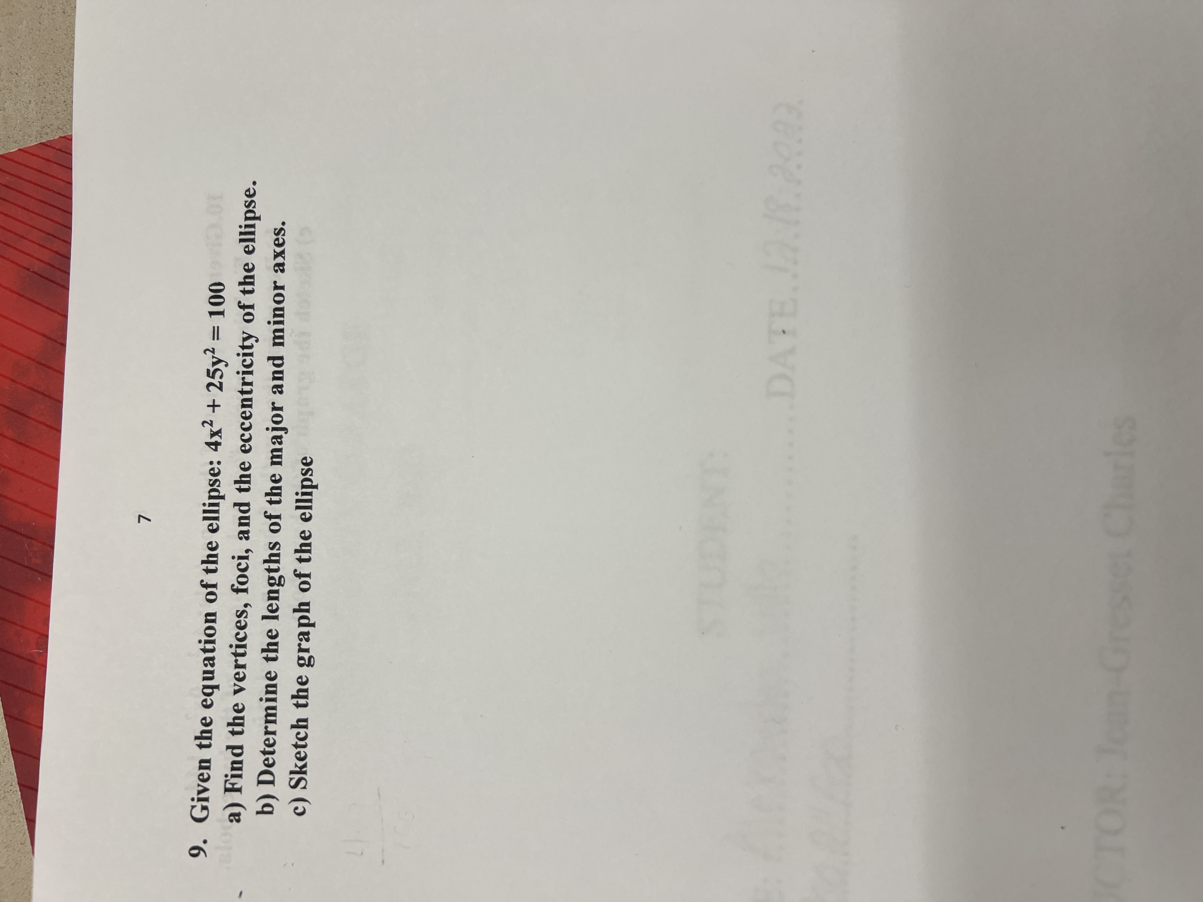 Solved 9. Given the equation of the ellipse: 4x2+25y2=100 a) | Chegg.com