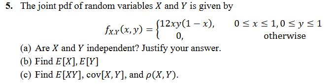 Solved The joint pdf of random variables x ﻿and Y ﻿is given | Chegg.com