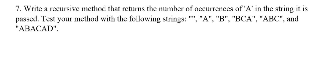 7 Write Recursive Method Returns Number Occurrences String Passed Test