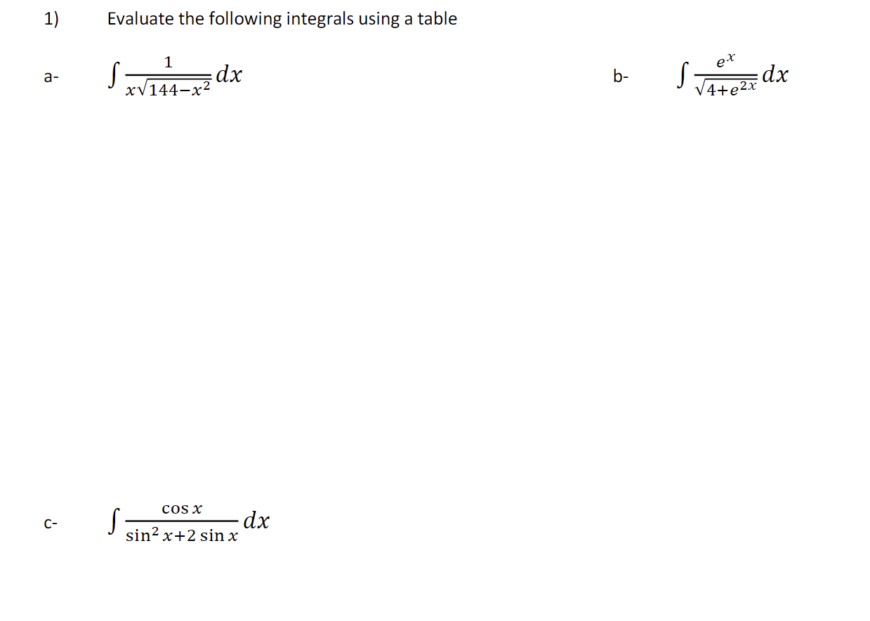 Solved Evaluate the following integrals using a table | Chegg.com