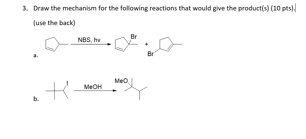 Solved 3. Draw the mechanism for the following reactions | Chegg.com