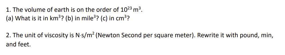 Solved 1. The volume of earth is on the order of 1023 m3. | Chegg.com