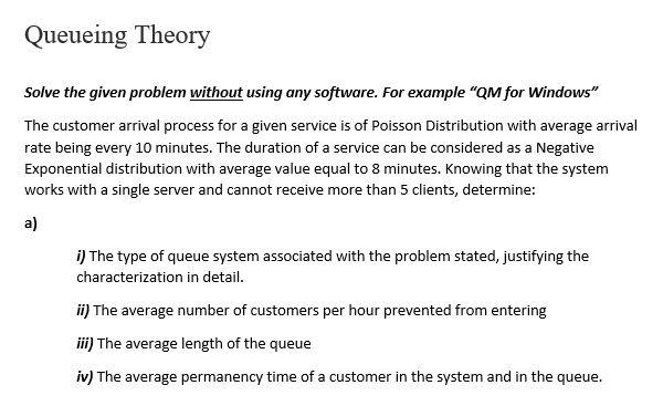 Solved Queueing Theory Solve the given problem without using | Chegg.com