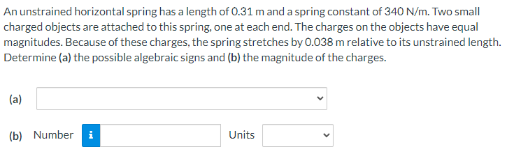 Solved An unstrained horizontal spring has a length of 0.31 | Chegg.com
