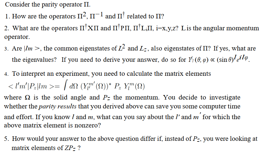 Solved Consider the parity operator II. 1. How are the | Chegg.com