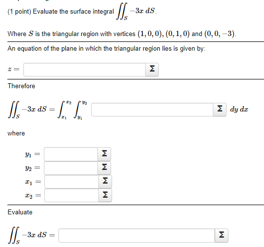 Solved (1 point) Evaluate the surface integral ∬S−3xdS Where | Chegg.com